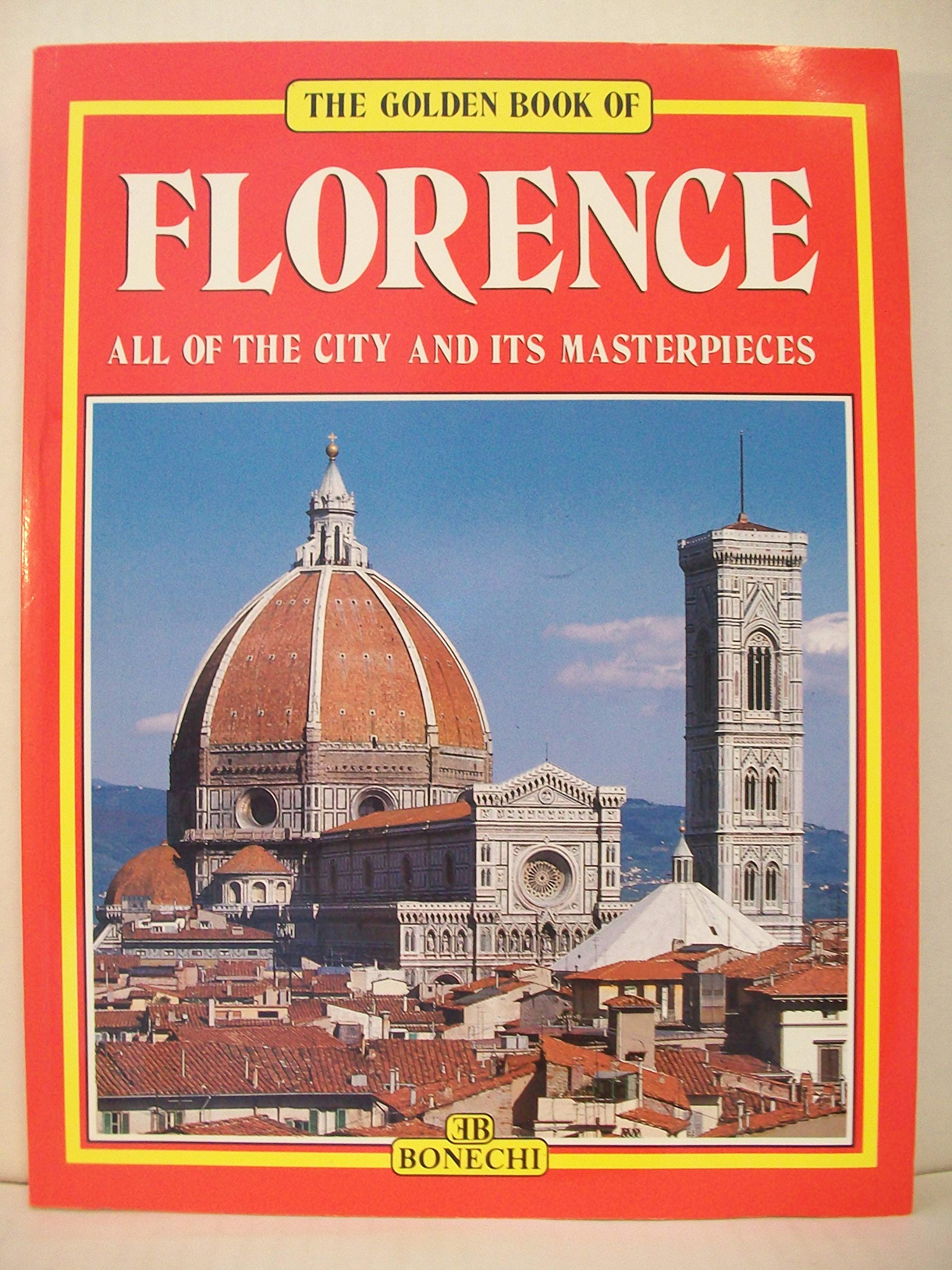 Florence (Art Guide with Folding Map) (Bonechi Golden Book Collection ...