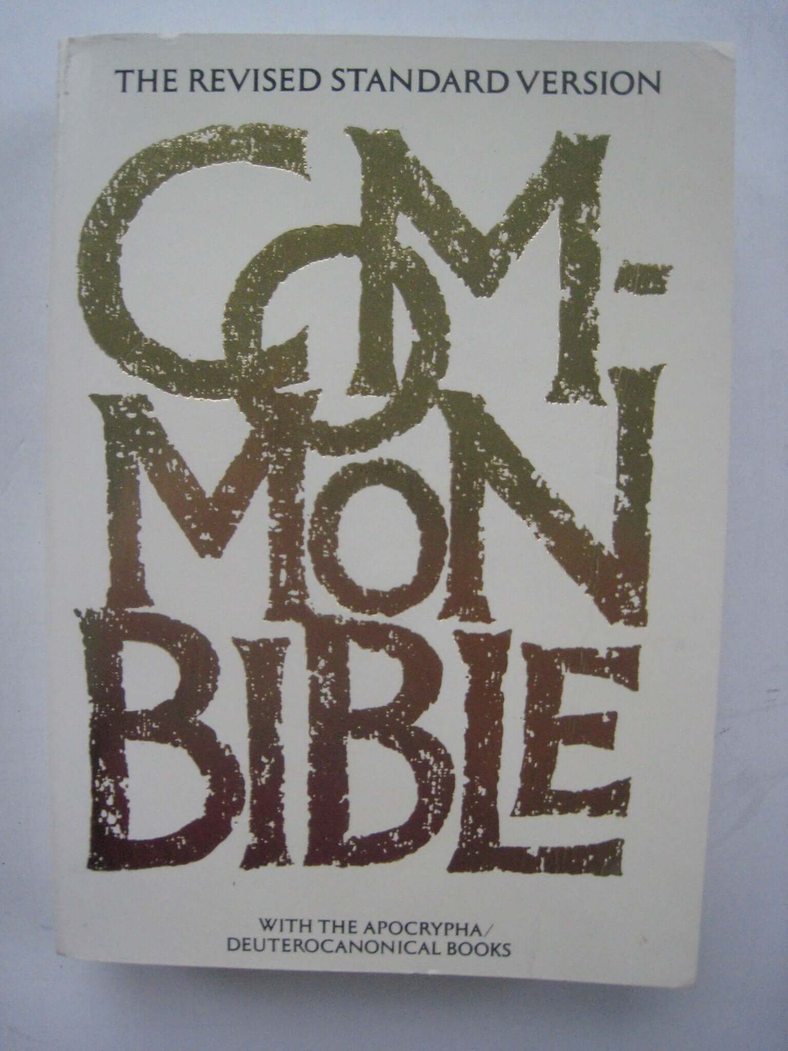 The Holy Bible; Common Bible ; An Ecumenical Edition, Revised Standard ...